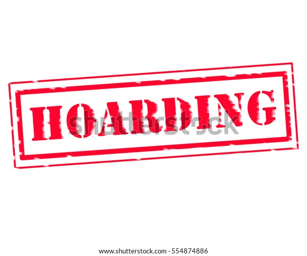 Hoarding Red Stamp Text On White Stock Illustration 554874886 ...