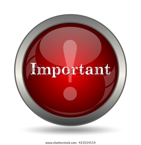 Important Icon Internet Button On White Stock Illustration 421014514 ...