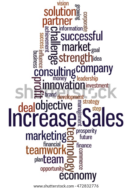 Increase Sales Word Cloud Concept On Stock Illustration 472832776 ...