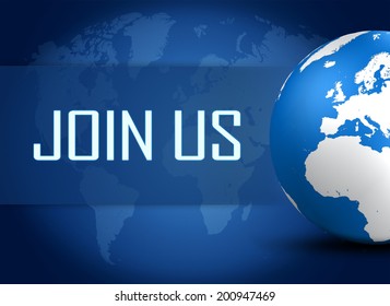 Join Us Concept Globe On Blue Stock Illustration 200947469 | Shutterstock