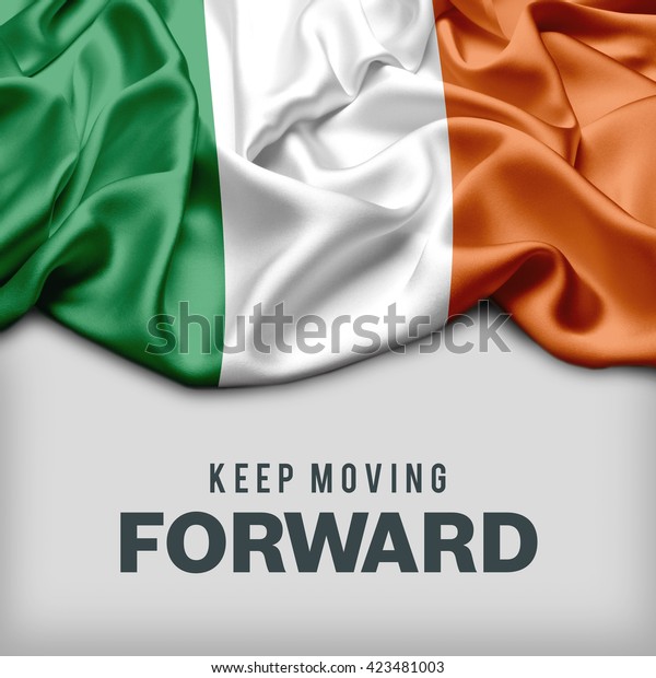 Keep Moving Forward Typography Ireland Flag Stock Illustration ...