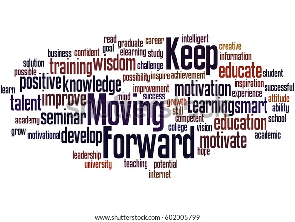 Keep Moving Forward Word Cloud Concept Stock Illustration 602005799