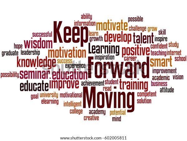 Keep Moving Forward Word Cloud Concept Stock Illustration 602005811