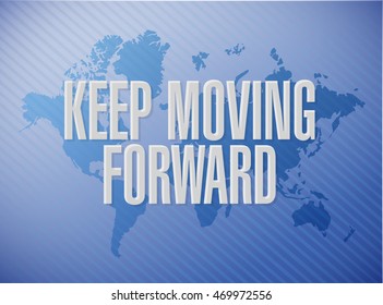 Keep Moving Forward World Map Sign Stock Illustration 469972556 ...