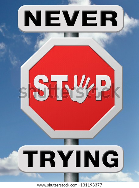 Keep On Trying Try Again Untill Stock Illustration 131193377
