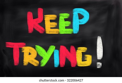 7,788 Keep trying Images, Stock Photos & Vectors | Shutterstock
