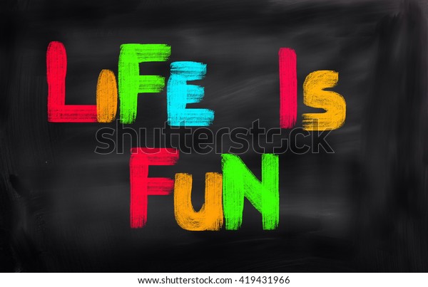 Life Fun Concept Stock Illustration 419431966