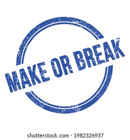 Make Break Text Written On Blue Stock Illustration 1982326937 ...