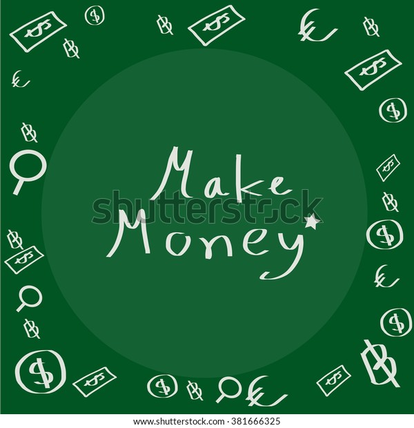 Make Money Background Stock Illustration 381666325 | Shutterstock