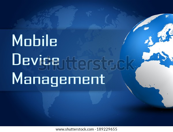 Mobile Device Management Concept Globe On Stock Illustration 189229655 ...