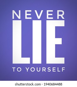 749 Never lies Images, Stock Photos & Vectors | Shutterstock