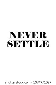Never Settle Poster Template Stock Illustration 1374971027 | Shutterstock