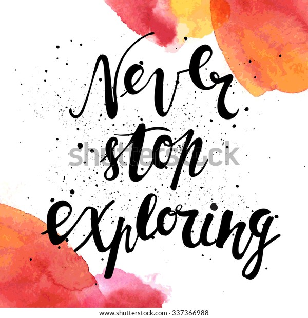 Never Stop Exploring Positive Poster Inspirational Stock Illustration ...