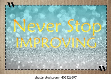 Never Stop Improving Word On Blue Stock Illustration 403326697 ...