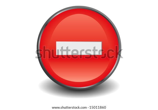 No Entry Sign 3d Button Stock Illustration 15011860 | Shutterstock