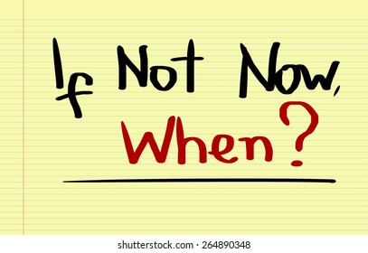 Not Now When Concept Stock Illustration 264890348 | Shutterstock