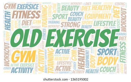 Old Exercise Word Cloud 스톡 일러스트 1365195002 | Shutterstock