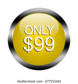 Only 99 Button Isolated 3d Illustration Stock Illustration 677215441 ...