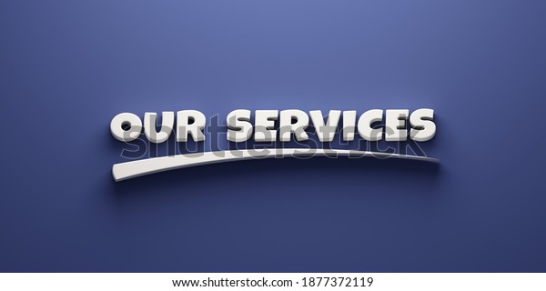 Our Services Writing 3d Render Illustration Stock Illustration ...