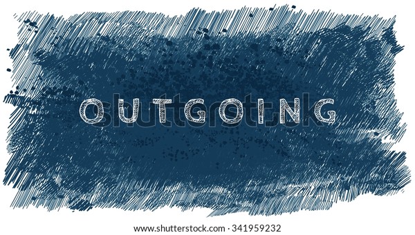 Outgoing Word Stock Illustration 341959232 | Shutterstock