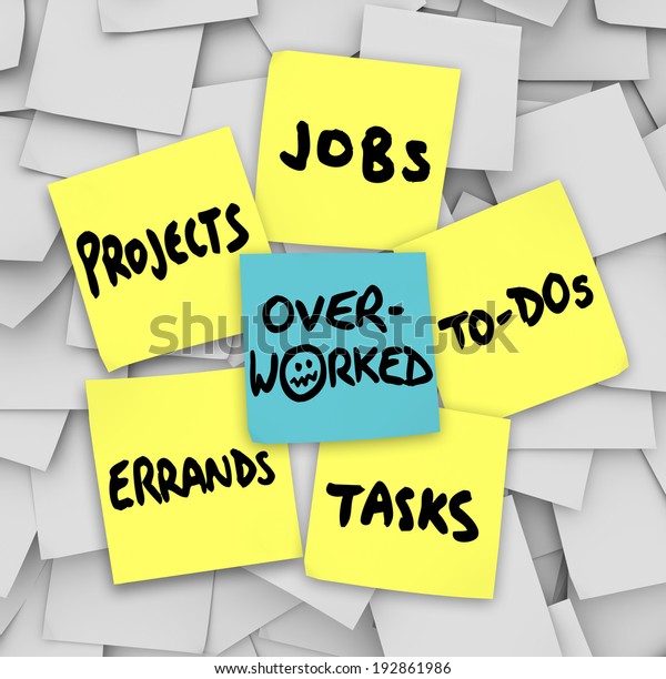 Overworked Word Sticky Note Projects Errands Stock Illustration 192861986