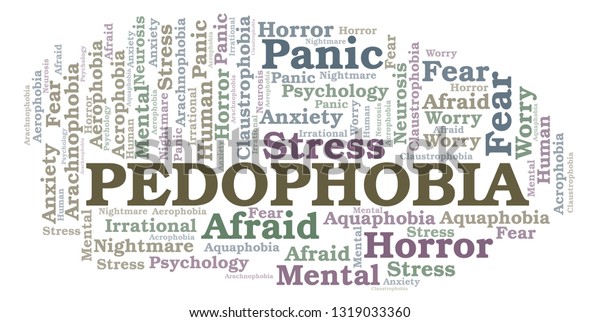 Pedophobia Word Cloud Stock Illustration 1319033360 | Shutterstock