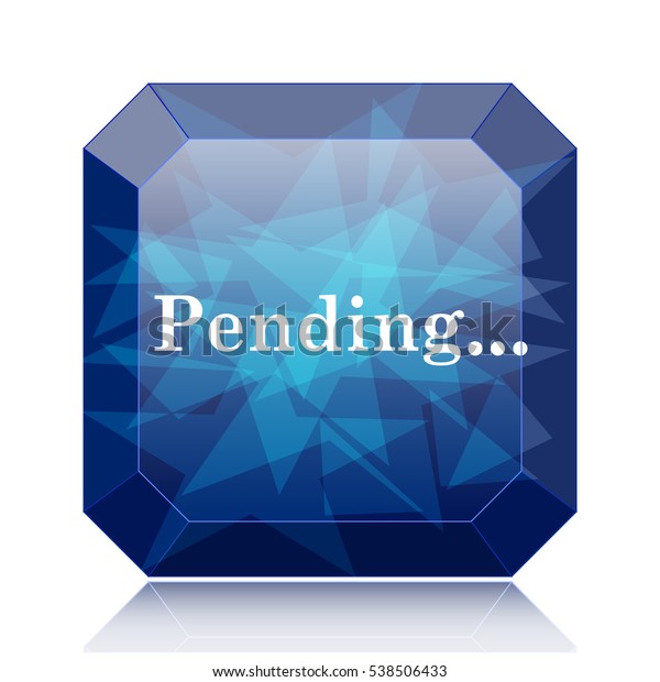 Pending Icon Blue Website Button On Stock Illustration 538506433 ...
