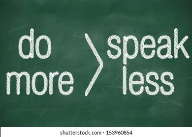294 Do more say less Images, Stock Photos & Vectors | Shutterstock