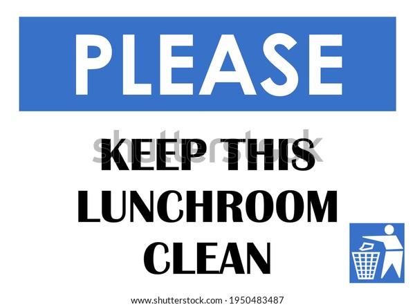 Please Keep This Lunch Room Clean Stock Illustration 1950483487 ...