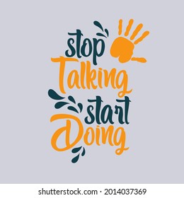 161 Stop Talking Start Doing Images Stock Photos Vectors Shutterstock