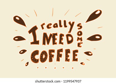 Poster Text Need Coffee Stock Illustration 1199547937 | Shutterstock