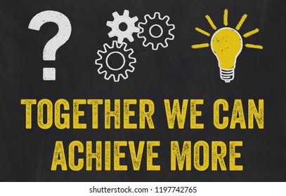 137 Together we can achieve more Images, Stock Photos & Vectors ...