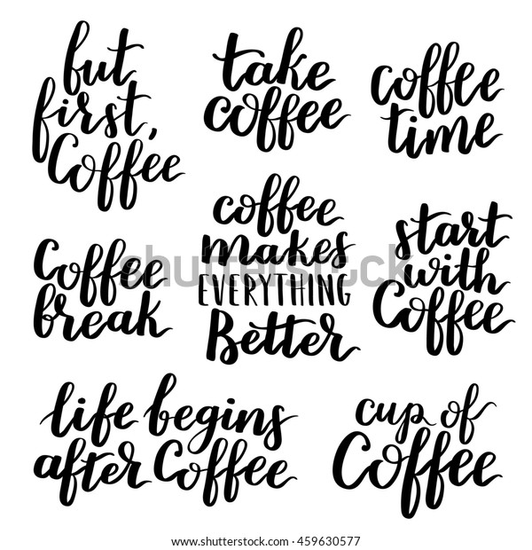 Quote Coffee Typography Set Calligraphy Hand Stock Illustration 459630577