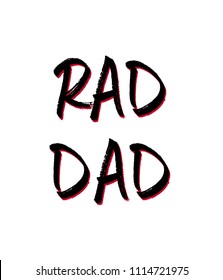 78 Rad dad Images, Stock Photos & Vectors | Shutterstock