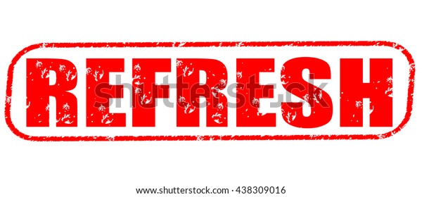 Refresh Stamp On White Background Stock Illustration 438309016 ...