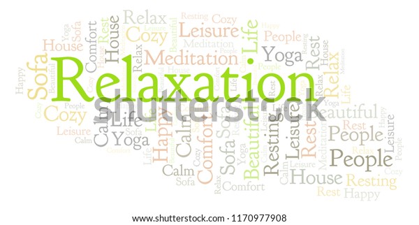 Relaxation Word Cloud Stock Illustration 1170977908 | Shutterstock