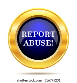 1,575 Reporting abuse Images, Stock Photos & Vectors | Shutterstock