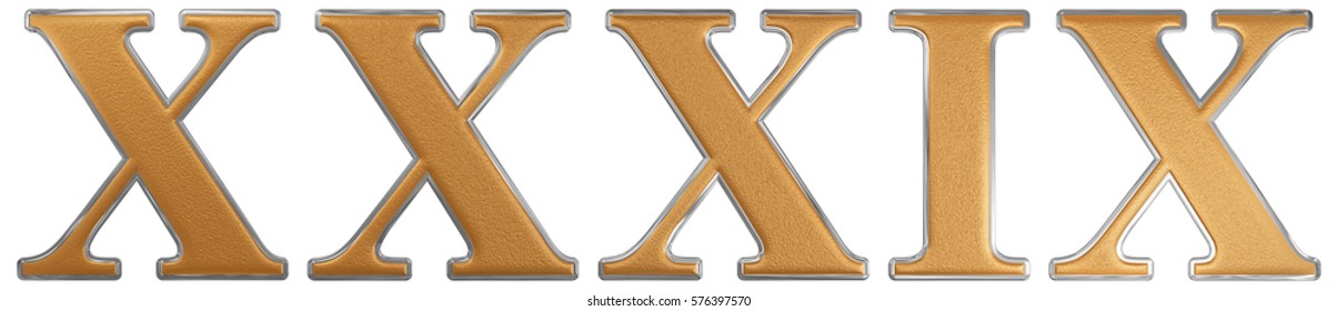 Roman Numeral Xxxix Novem Et Triginta Stock Illustration 576397570 Roman Numeral Xxxix Novem Et Triginta Stock Illustration 576397570