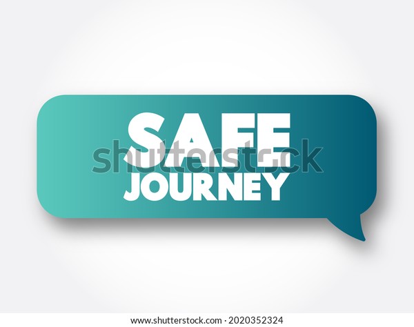 Safe Journey Text Message Bubble Concept Stock Illustration 2020352324 ...