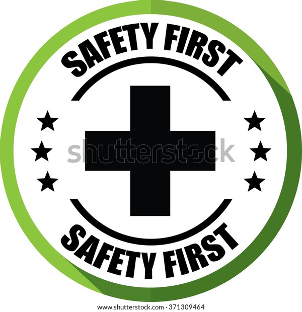 Safety First Green Button Label Sign Stock Illustration 371309464 ...