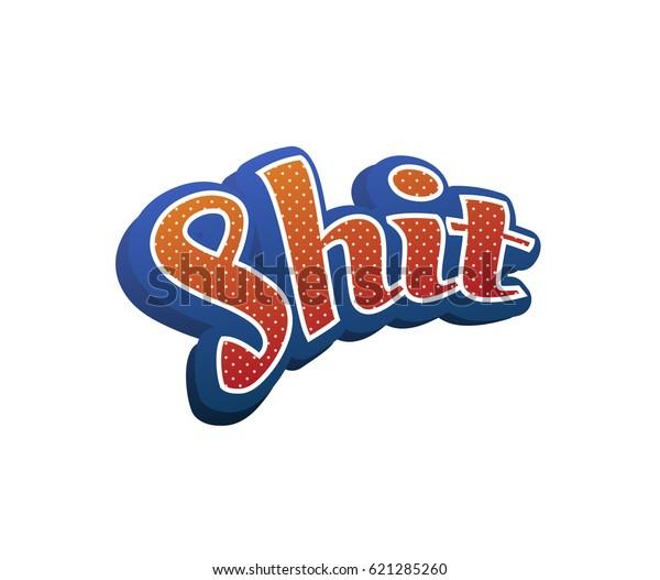 Shit Text Title Headline 3d Fancy Stock Illustration 621285260 ...