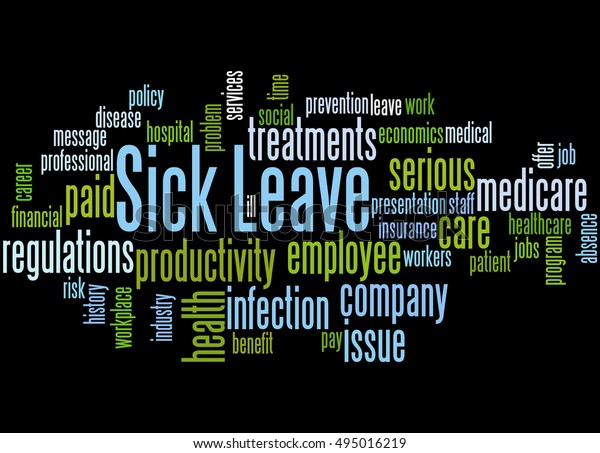Sick Leave Word Cloud Concept On Stock Illustration 495016219 ...