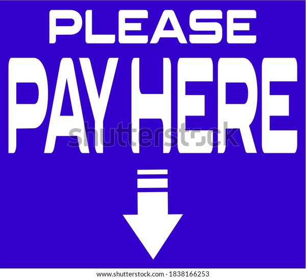 Sign Please Pay Here Background Blue Stock Illustration 1838166253 ...