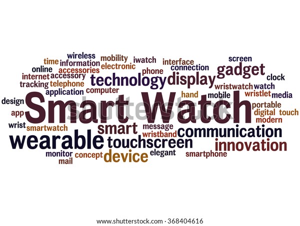 Smart Watch Word Cloud Concept On Stock Illustration 368404616 ...