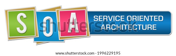 Soa Service Oriented Architecture Text Written Stock Illustration ...
