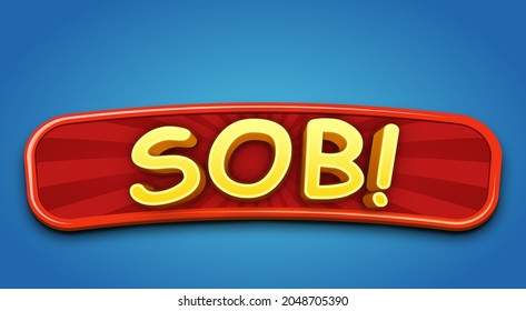 Sob Comic Speech 3d Text Style Stock Illustration 2048705390 | Shutterstock