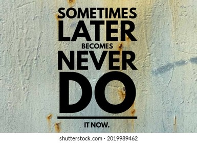 294 Sometimes later Images, Stock Photos & Vectors | Shutterstock