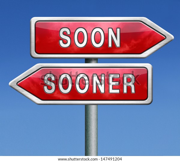 Soon Sooner Fast Possible Immediately Right Stock Illustration 147491204