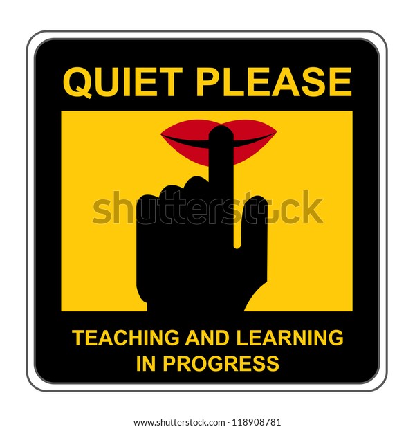 Square Black Yellow Quiet Please Teaching 스톡 일러스트 118908781 | Shutterstock