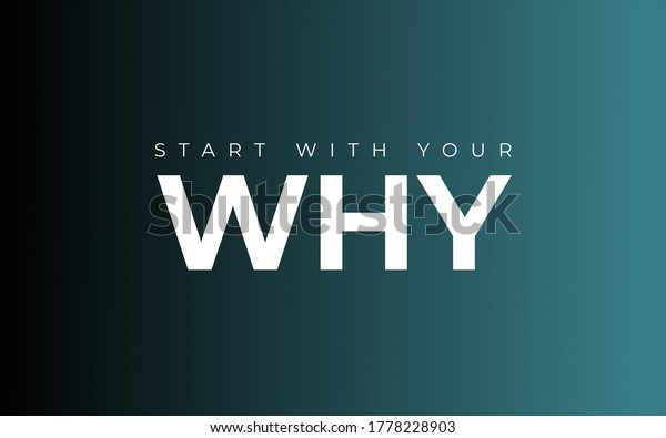 909 Start With Why Bilder, Stockfotos und Vektorgrafiken | Shutterstock